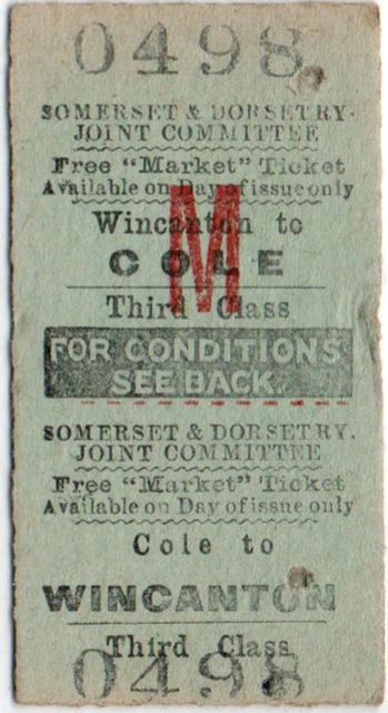 SOMERSET & DORSET Railway Jt C'tee Ticket Cole to Wincanton - Market ...