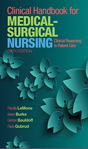 CLINICAL HANDBOOK FOR MEDICAL-SURGICAL NURSING: CLINICAL By Priscilla ...