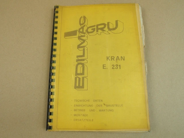 GRU EDILMAC E.231 TurmdrehKran Beschreibung Bedienung Montage ...