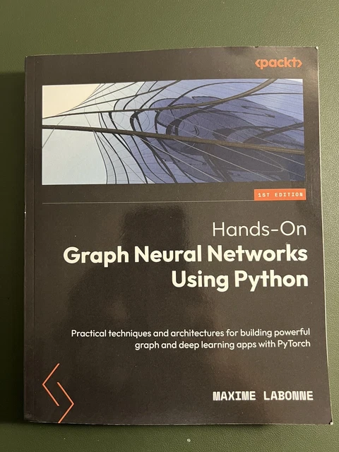 HANDS-ON GRAPH NEURAL Networks Using Python Practical techniques $20.00 ...