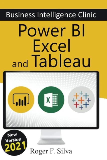 POWER BI EXCEL and Tableau - Business Intelligence Clinic: Create and ...
