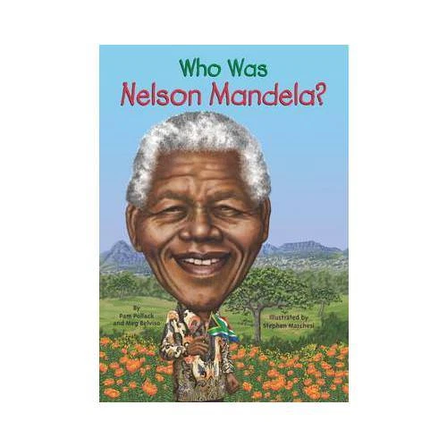 WHO WAS NELSON Mandela? by Meg Belviso, Pamela D. Pollack £5.75 ...