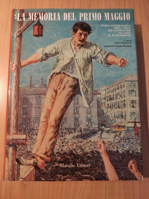 LA MEMORIA DEL Primo Maggio Andrea Panaccione Marsilio Editori 1988 ...