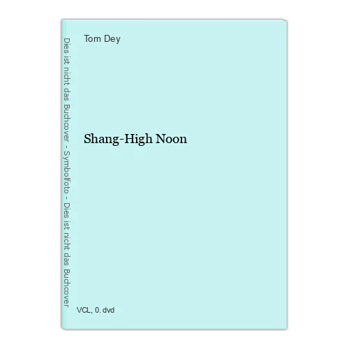 SHANG-HIGH NOON DEY, Tom, Jackie Chan Lucy Liu u. a.: EUR 7,18 ...