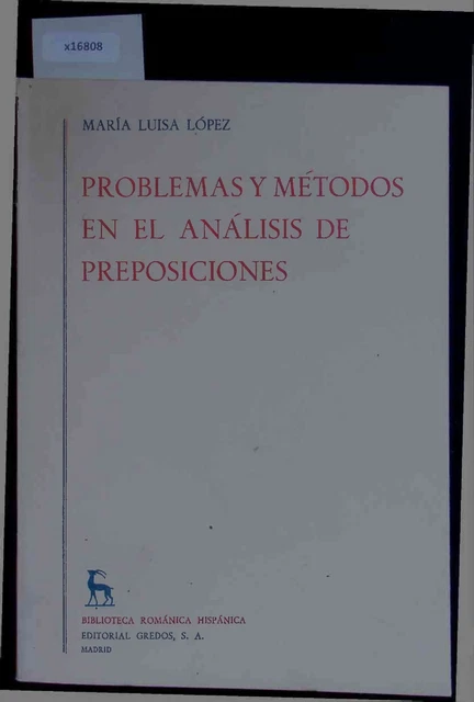 PROBLEMAS Y MÉTODOS en el Análisis de Preposiciones. Lopez, Maria Luisa ...