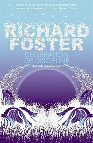 CÉLÉBRATION DE DISCIPLINE: The Path Pour Spiritual Growth par Richard Foster, B EUR 15,03 ...