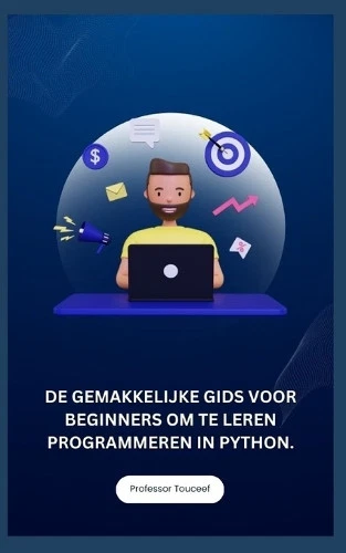 TOUCEEF DE GEMAKKELIJKE Gids Voor Beginners Om Te Leren Programmeren in ...