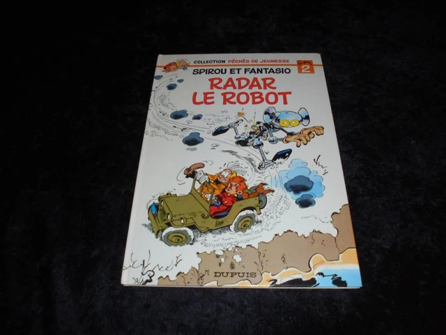 PÉCHÉS DE JEUNESSE 2 Franquin : Spirou et Fantasio Radar le robot EO ...