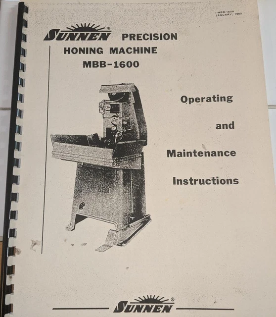 SUNNEN MBB-1600 PRECISION Honing Machine Operating and Maintenance ...