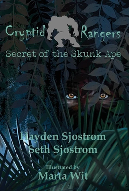 CRYPTID RANGERS SECRET of the Skunk Ape by Seth Sjostrom Hardcover Book £32.10 - PicClick UK
