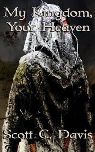 MY KINGDOM, YOUR Heaven by Scott C. Davis [Paperback] NEUF EUR 11,88 ...