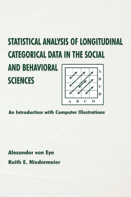 STATISTICAL ANALYSIS OF Longitudinal Categorical Data in the Social and Behavior EUR 81,34 ...
