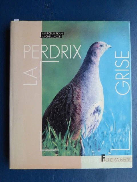 LA PERDRIX GRISE de BIRKAN & JACOB / Hatier Faune Sauvage # Chasse ...