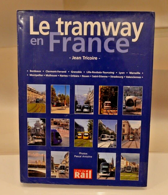 LE TRAMWAY EN FRANCE Jean Tricoire (La Vie du Rail) - Neuf EUR 40,00 ...