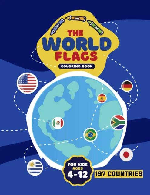 FLAGS COLORING The World Flags Coloring Book: Geography Gift for Kids a ...