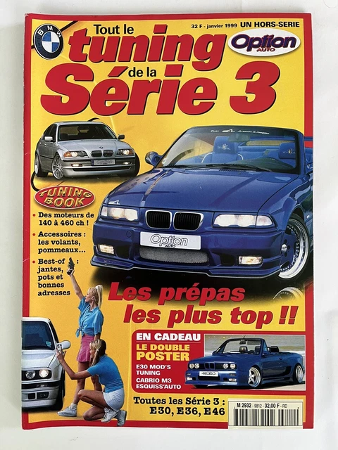 MAGAZINE TOUT LE Tuning de la BMW Serie 3 HS Option Auto n° 9812 ...