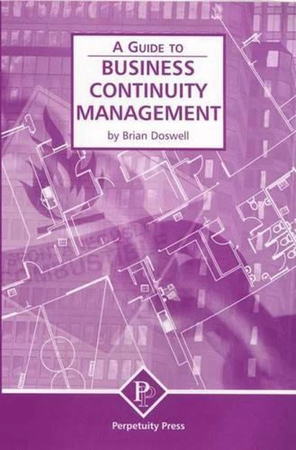 BUSINESS CONTINUITY MANAGEMENT (a Guide To) by B. Doswell Paperback ...