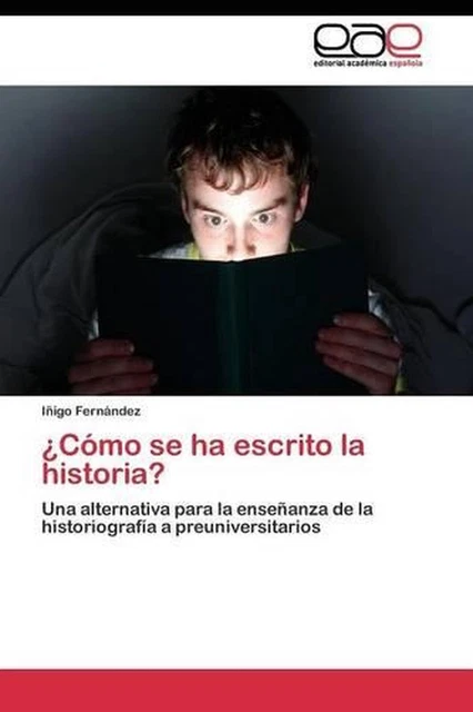 CMO SE HA escrito la historia?: Una alternativa para la ense??anza de la histori EUR 106,34 ...