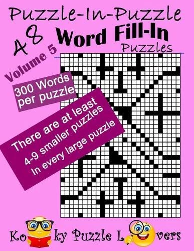 KOOKY PUZZLE LO Puzzle-in-Puzzle Word Fill-In, Volume 5, Over 300 words ...