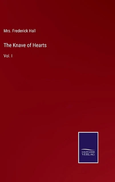 THE KNAVE OF Hearts : Vol. Livre à couverture rigide I by Mrs Frederick ...