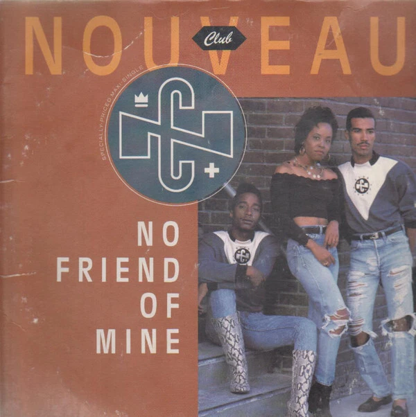 CLUB NOUVEAU - No Friend Of Mine - Disque vinyle d'occasion 12 - G5628z ...
