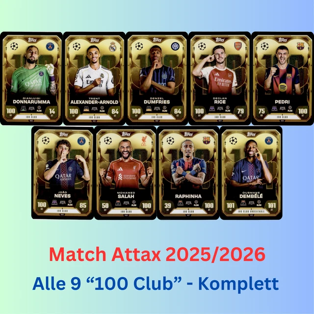 TOPPS MATCH ATTAX 25/26 CL 2025/2026 - Komplett: Alle 9 "100 Club" (460 ...