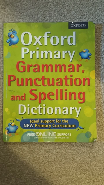 OXFORD PRIMARY GRAMMAR, Punctuation and Spelling Dictionary (Oxford ...