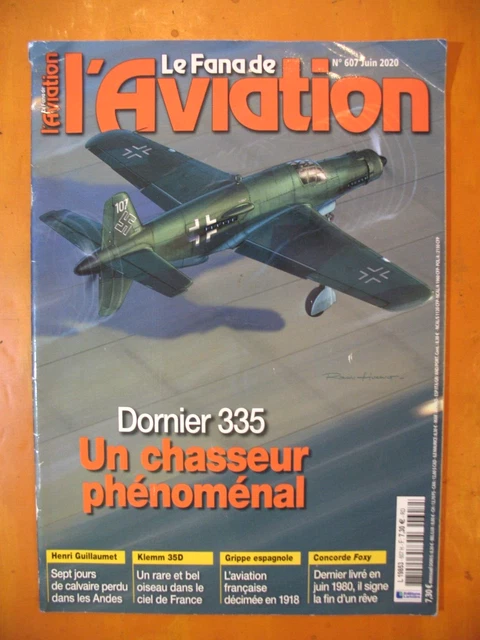 LE FANA DE l'Aviation N° 607 du 06/2020- Dornier 335: Un chasseur phénoménal EUR 3,49 - PicClick FR
