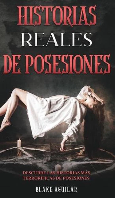 HISTORIAS REALES DE Posesiones: Descubre las Historias m?s Terror?ficas ...
