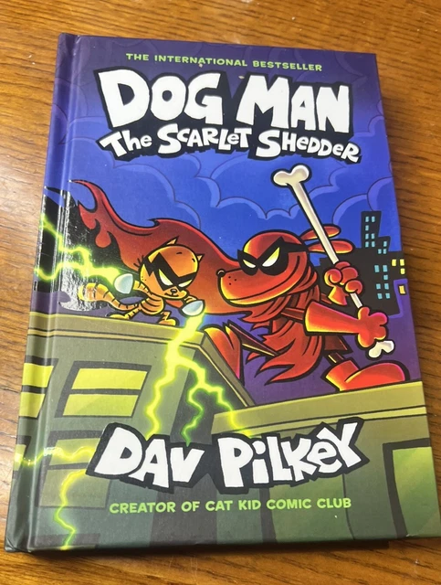 DOG MAN: THE Scarlet Shedder: a Graphic Novel (Dog Man #12): by Dav ...