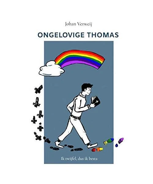 ONGELOVIGE THOMAS: IK twijfel, dus ik besta, Verweij, Johan EUR 16,88 ...