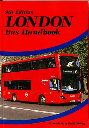 LONDON BUS HANDBOOK 9th Edition by Principle Editor Stuart Martinm ...