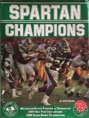 SPARTAN CHAMPIONS: MICHIGAN State Football yearbook 1987 Big Ten ...