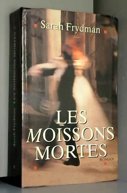 LES MOISSONS MORTES, FRYDMAN SARAH EUR 6,91 - PicClick FR