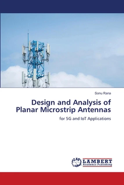 DESIGN AND ANALYSIS of Planar Microstrip Antennas by Sonu Rana ...