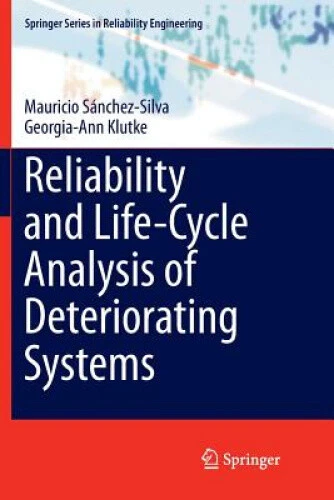 RELIABILITY AND LIFE-CYCLE Analysis of Deteriorating Systems (Springer ...