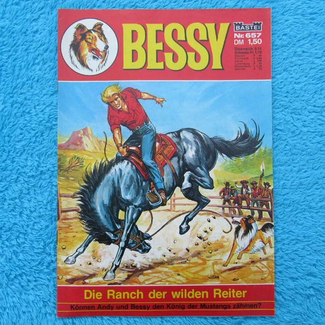 BESSY NR 657 "Die Ranch der wilden Reiter" 1978 Bastei Z0 Z1 EUR 6,99 ...