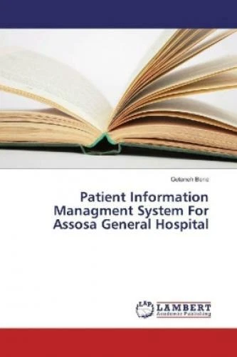 PATIENT INFORMATION MANAGMENT System For Assosa General Hospital 3434 £ ...