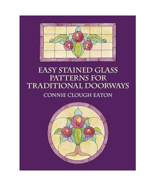 EASY STAINED GLASS Patterns for Traditional Doorways, Connie Clough ...