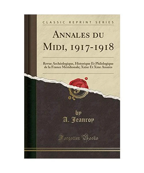 ANNALES DU MIDI, 1917-1918: Revue Archéologique, Historique Et Philologique de EUR 26,24 ...