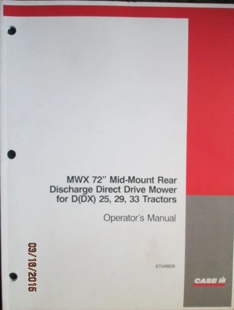 CASE - IH MWX 72" Mid-Mount Mower D(DX) 25,29,33 Tractors Operator`s ...