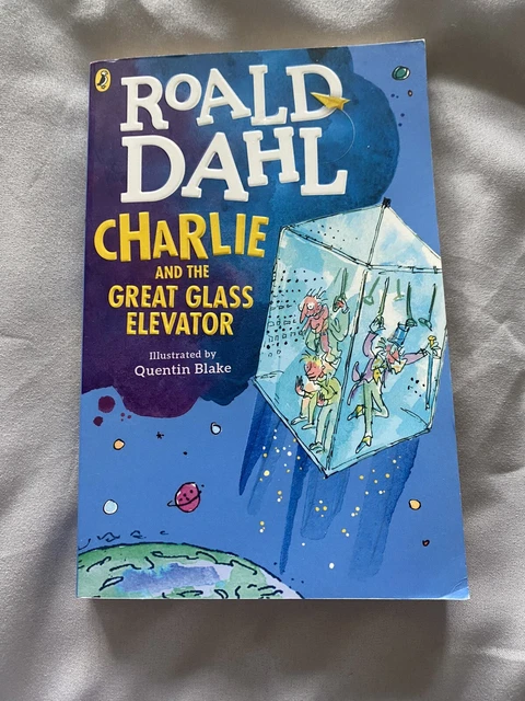 CHARLIE AND THE Great Glass Elevator by Roald Dahl (Paperback, 2016) £1 ...