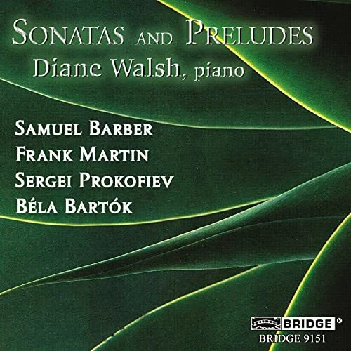 BRIDGE9151 DIANE WALSH Diane Walsh: Sonatas and Prelu CD NEW EUR 18,92 ...