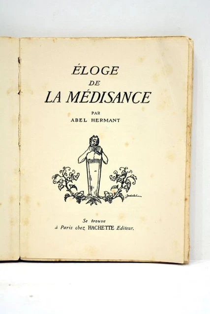 LIVRE ANCIEN HERMANT Eloge De La Medisance Vers 1925 EUR 30,00 ...