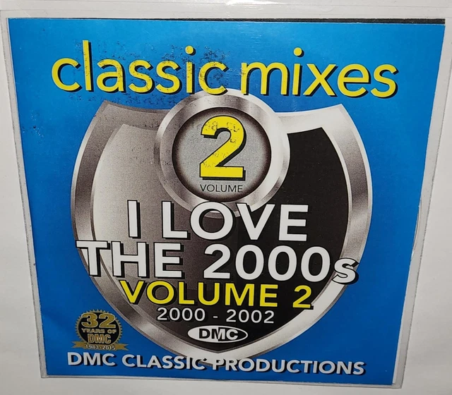 DMC CLASSIC MIXES I LOVE THE 2000's VOLUME 2 DJ REMIX SERVICE CD $29.99 ...