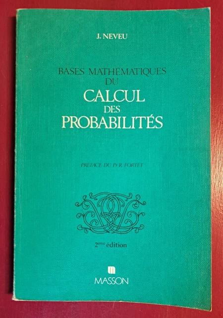 BASES MATHÉMATIQUES DU calcul des probabilités - Jacques NEVEU -Ed ...