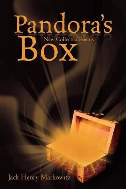 PANDORA'S BOX: NEW Collected Poems by Jack Henry Markowitz (English ...
