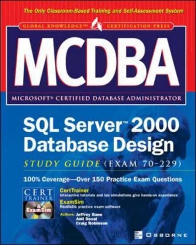 MCDBA SQL SERVER 2000 Database Design Study Guide (Exam 70-229) $18.44 ...