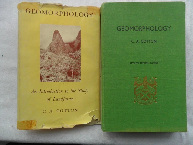 GEOMORPHOLOGY. AN INTRODUCTION To Study of Landforms. C.A. Cotton 1964 ...