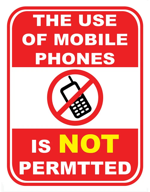 STICKER NOTICE SIGN The Use of Mobile Phones is not permitted Do Not ...